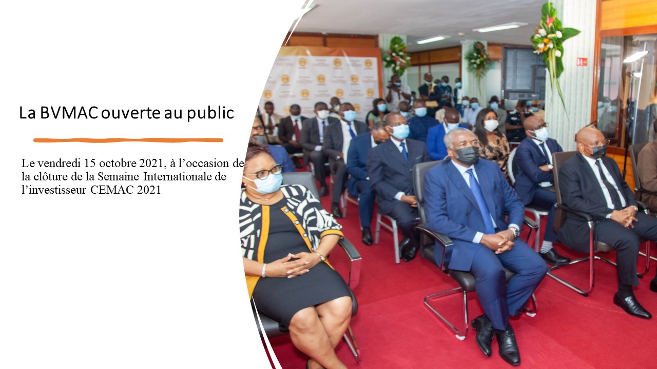 La BVMAC ouverte au public - BVMAC: Bourse des Valeurs Mobilières de l ...