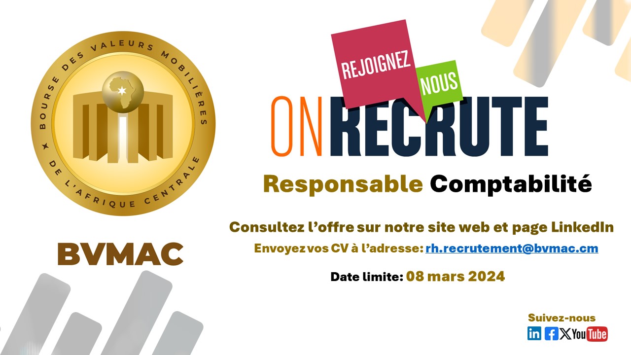 LA BVMAC RECRUTE! - BVMAC: Bourse des Valeurs Mobilières de l'Afrique ...
